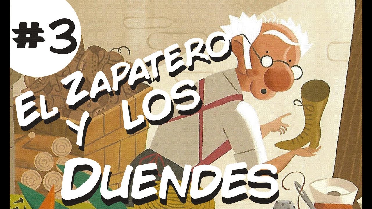 Cuento #3 / El zapatero y los Duendes - YouTube