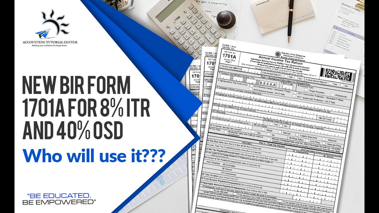 New BIR Form 1701A for 8% ITR and 40% OSD 😊 - YouTube