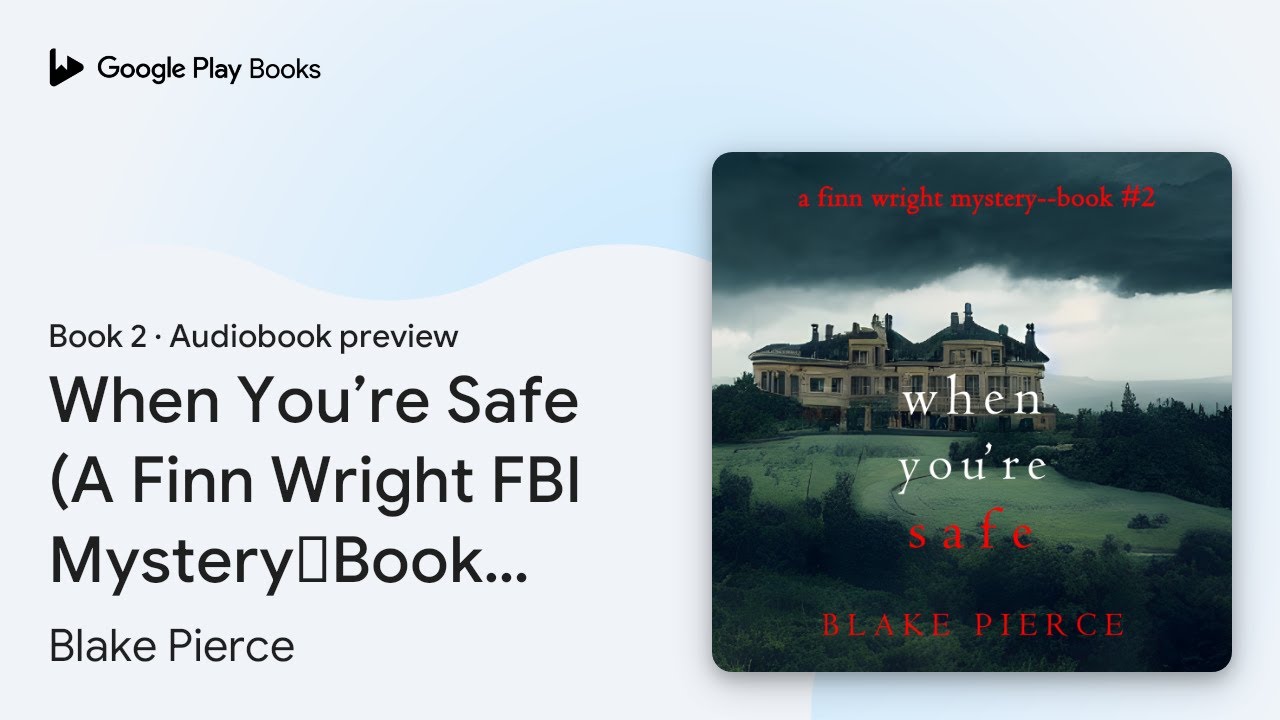 When You’re Safe (A Finn Wright FBI… Book 2 by Blake Pierce · Audiobook ...