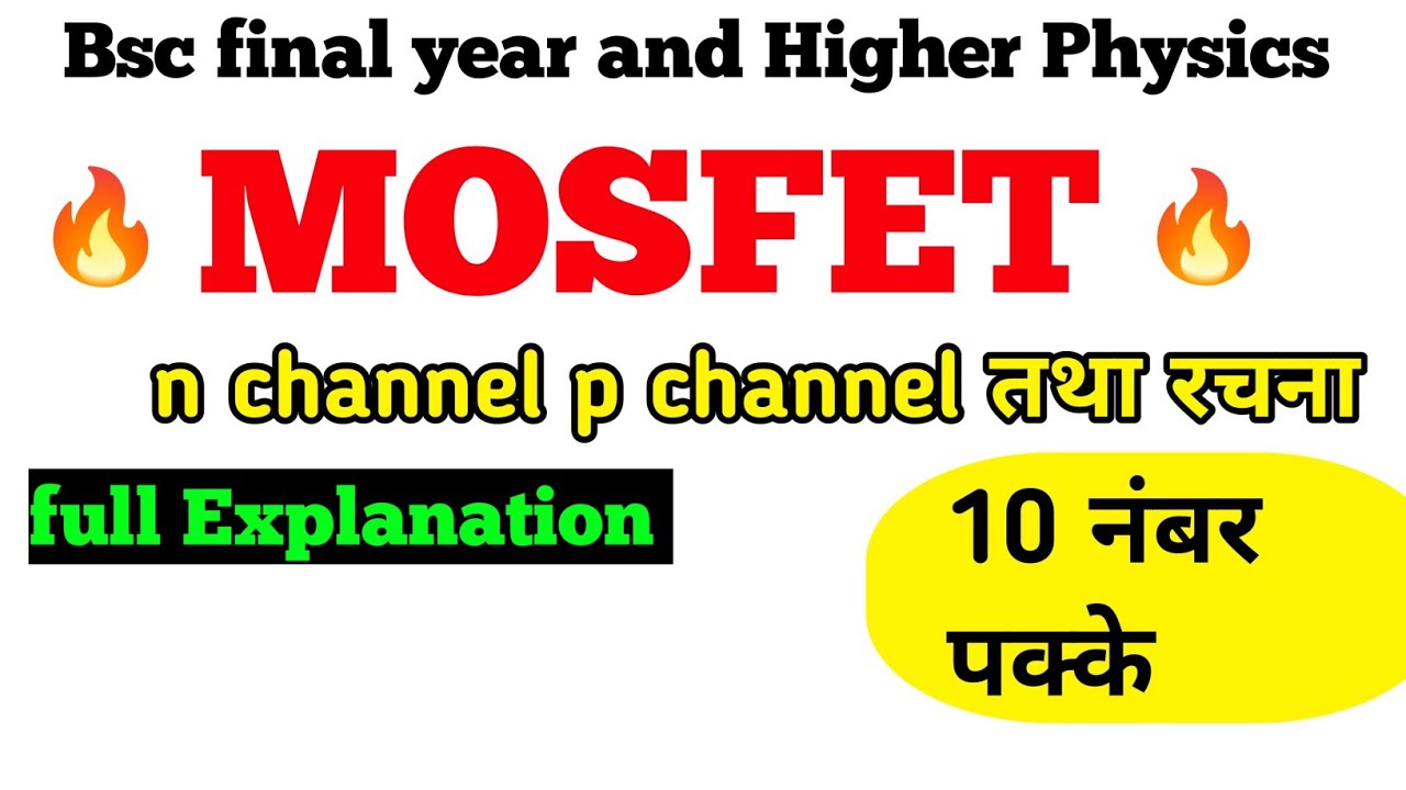 MOSFET| mostfet full explanation | Bsc final year physics Mostfet - YouTube