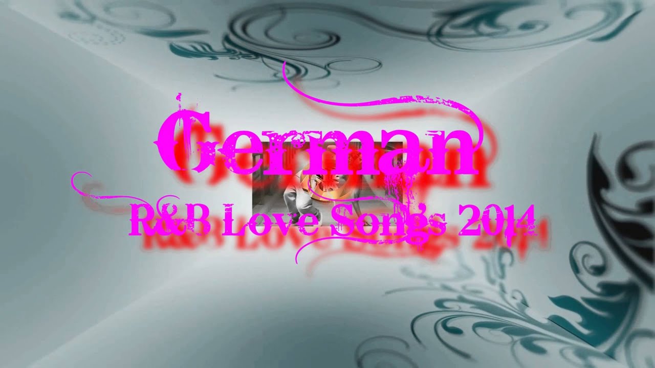 ♥ New German RNB Love Songs ♥ - YouTube