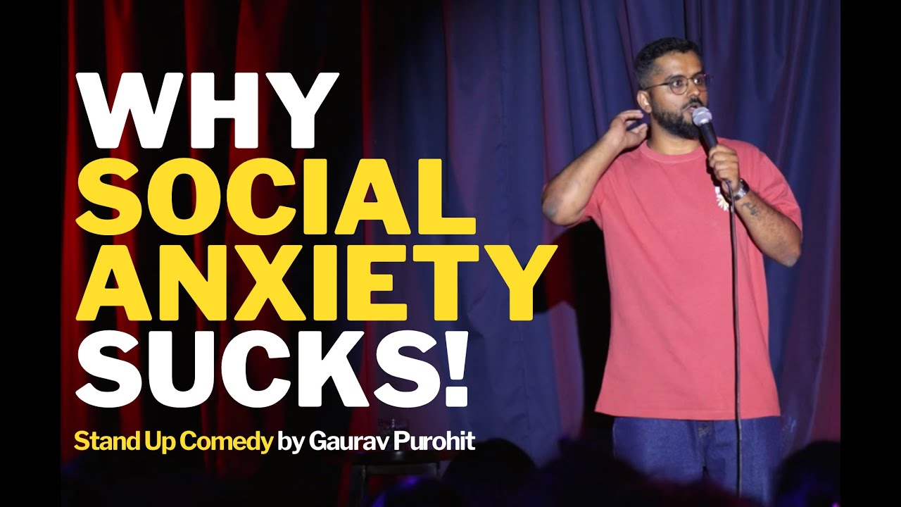 Social Anxiety | Stand Up Comedy by Gaurav Purohit - YouTube