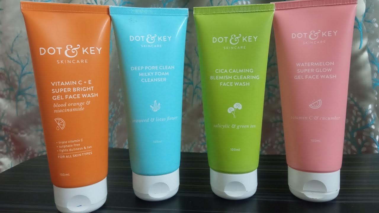 Dot & Key All Facewashes Unboxing Haul! Everything detail you need to ...