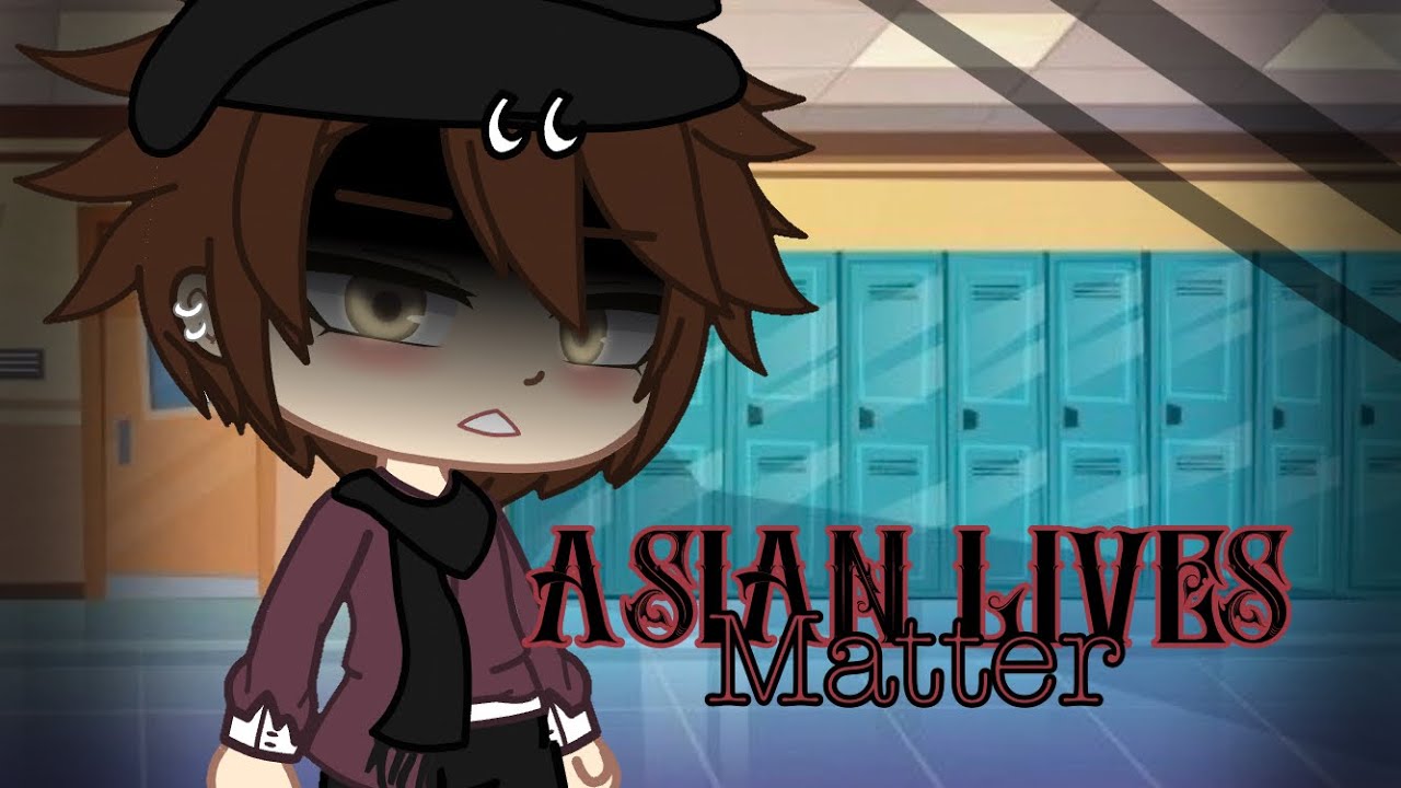 [Mini Filme] •Asian Lives Matter• || Gacha Club || - YouTube
