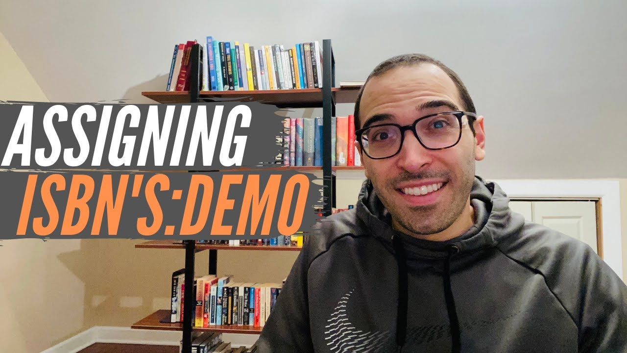 HOW TO ASSIGN AN ISBN TO YOUR BOOK ON SCREEN DEMO YouTube HOW TO ASSIGN AN ISBN TO YOUR BOOK ON SCREEN DEMO YouTube