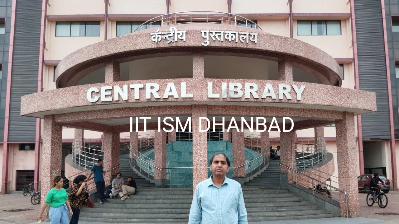 IIT(ISM) DHANBAD CAMPUS TOUR l Travel Vlog part II CENTRAL Library ...