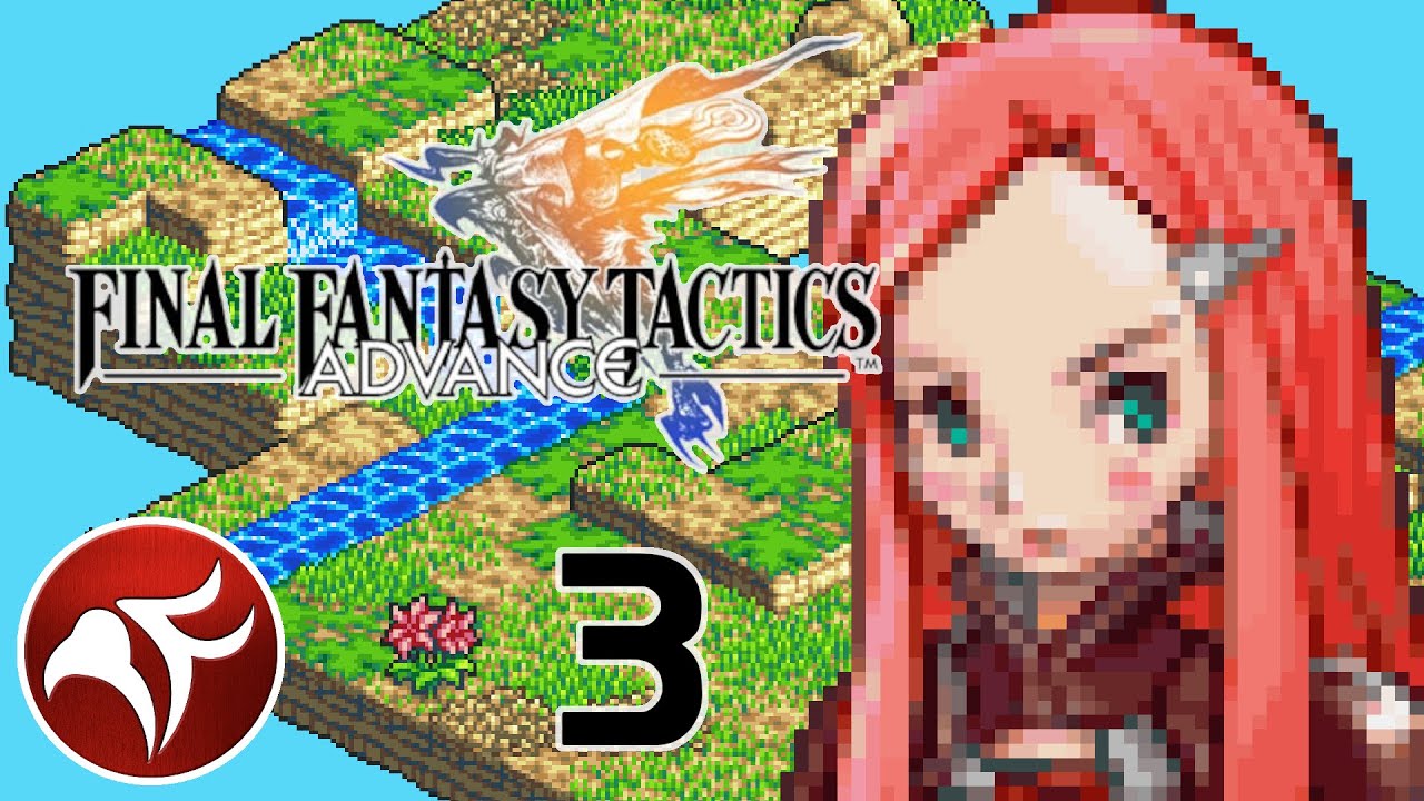 I'm in over my head - Final Fantasy Tactics Advance ep 3 - YouTube
