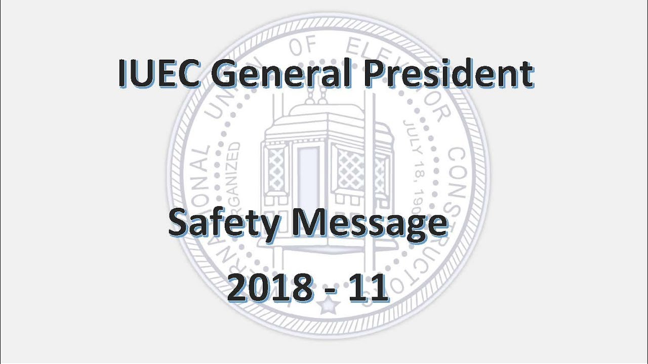 General President Safety Message 2018 11 - YouTube