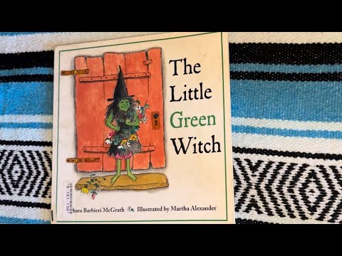 🧙‍♀️🎃Children’s Read Aloud- The Little Green Witch by Barbara Barbieri ...