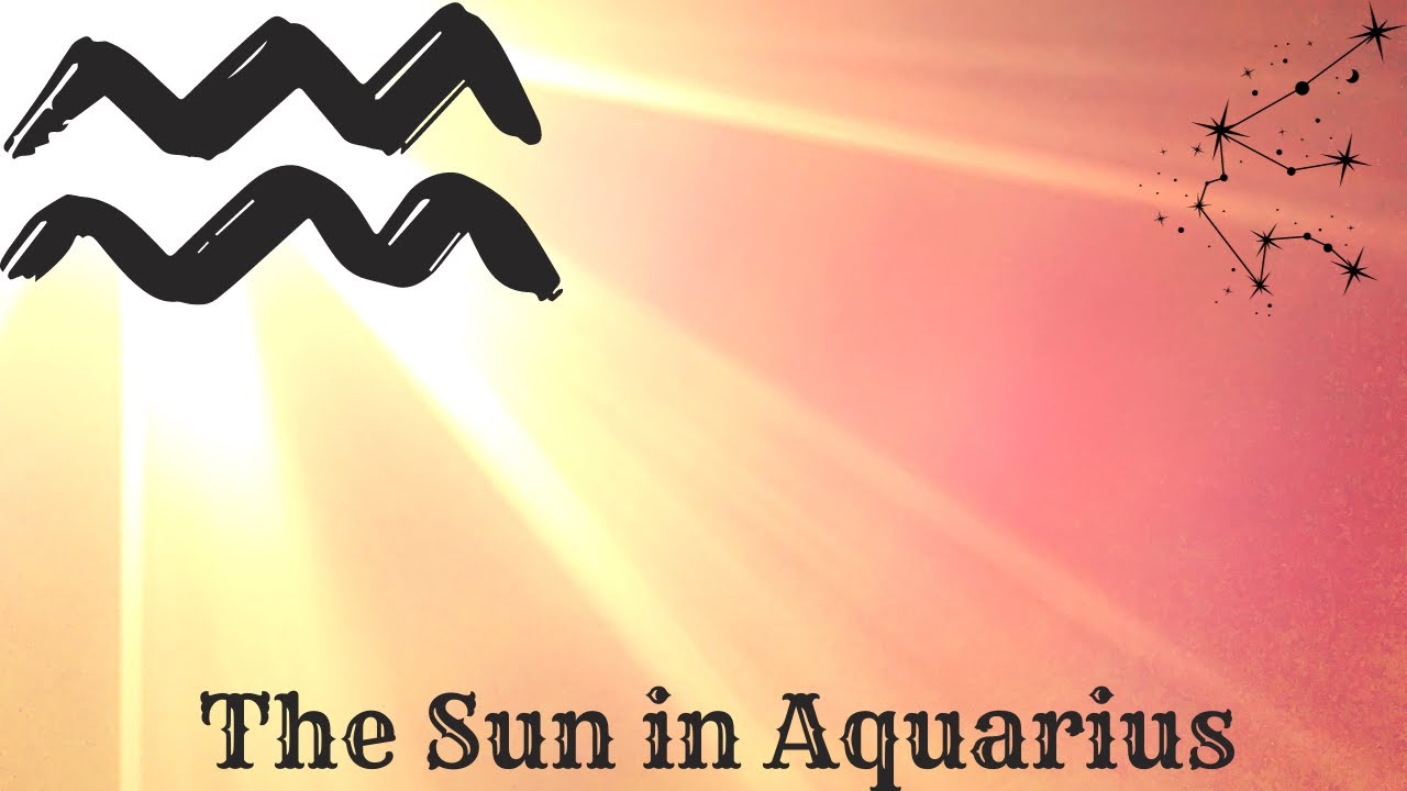 Sun in Aquarius - Sun through the sign series - YouTube