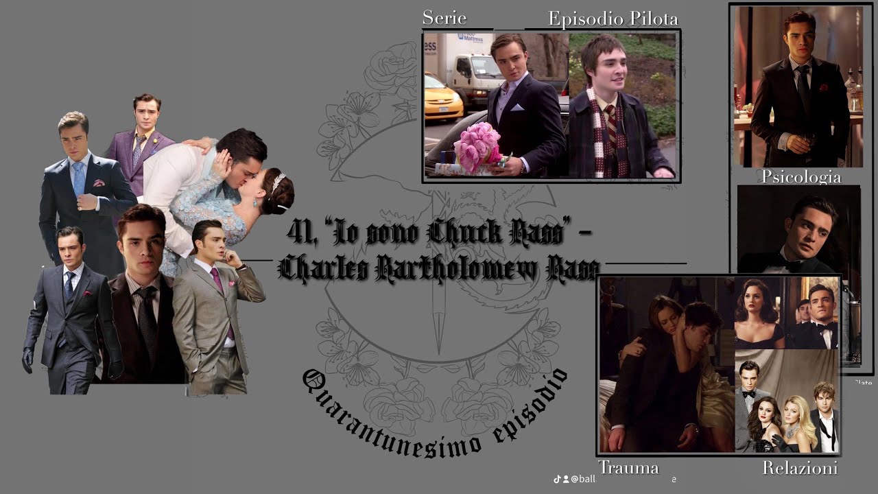 41. “Io sono Chuck Bass” - Charles Bartholomew Bass - YouTube