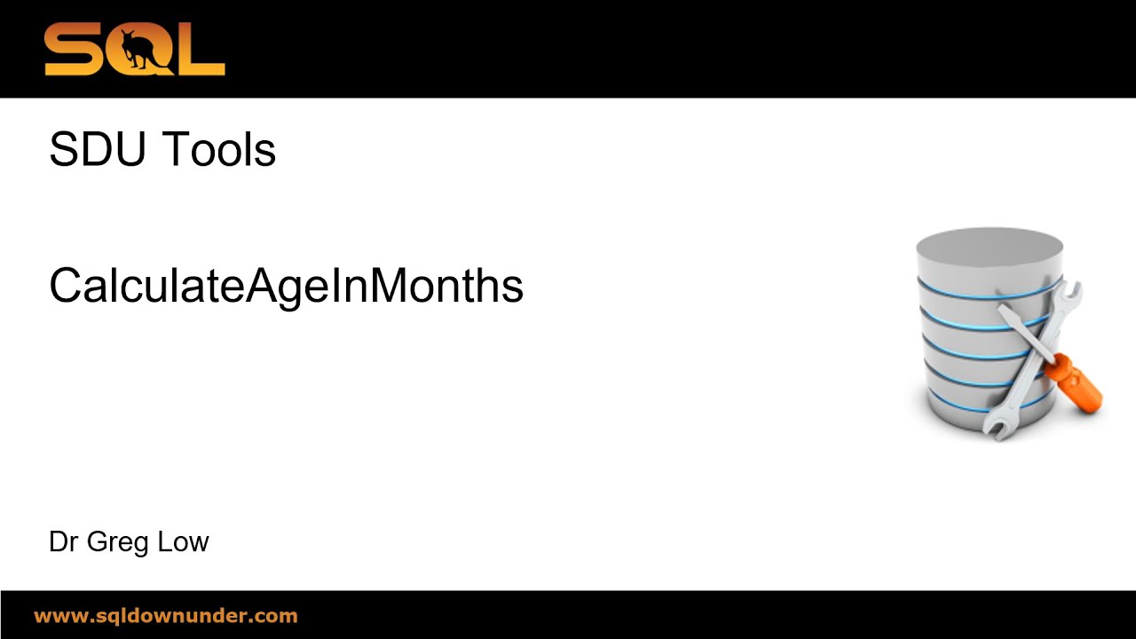 SDU Tools 149 Calculate Age In Months In SQL Server T SQL YouTube SDU Tools 149 Calculate Age In Months In SQL Server T SQL YouTube