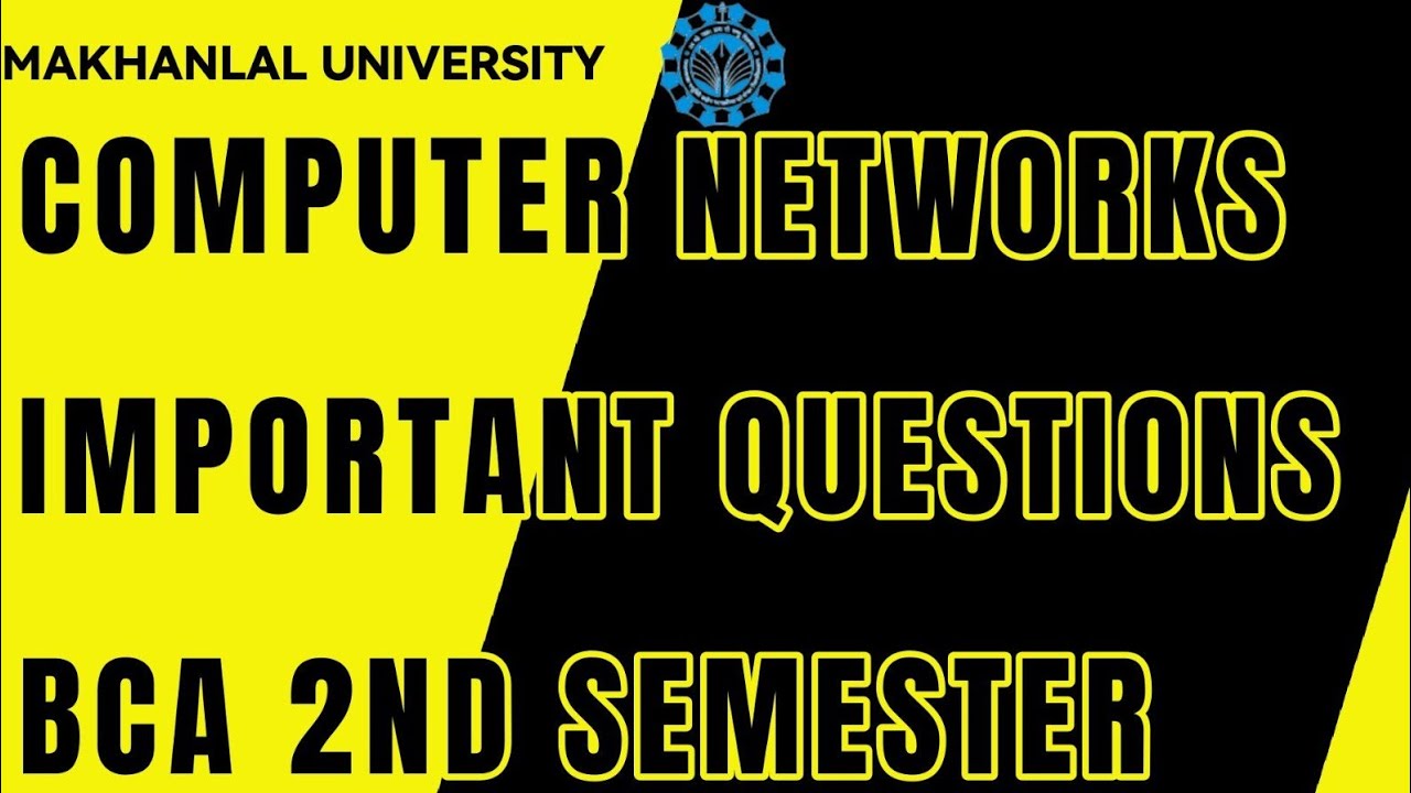 BCA | COMPUTER NETWORKS| 2ND SEMESTER | MCU | IMPORTANT QUESTIONS ...