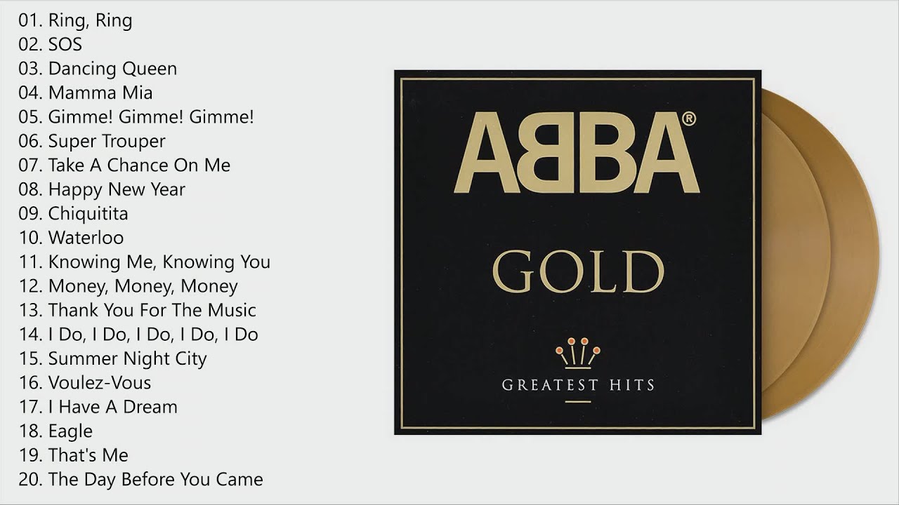 ABBA GOLD GREATEST HITS FULL ALBUM PLAYLIST - THE VERY BEST OF ABBA ...