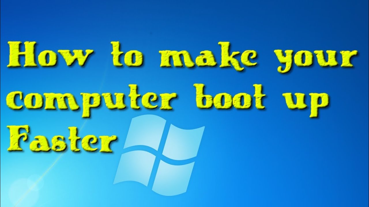 How to Boot Up your Computer Faster - YouTube