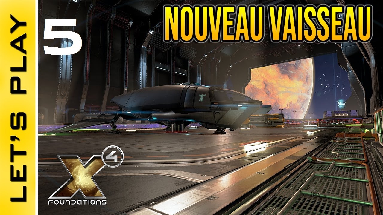 [FR] X4 Foundations : 5 - Capture de mon nouveau vaisseau : un ...