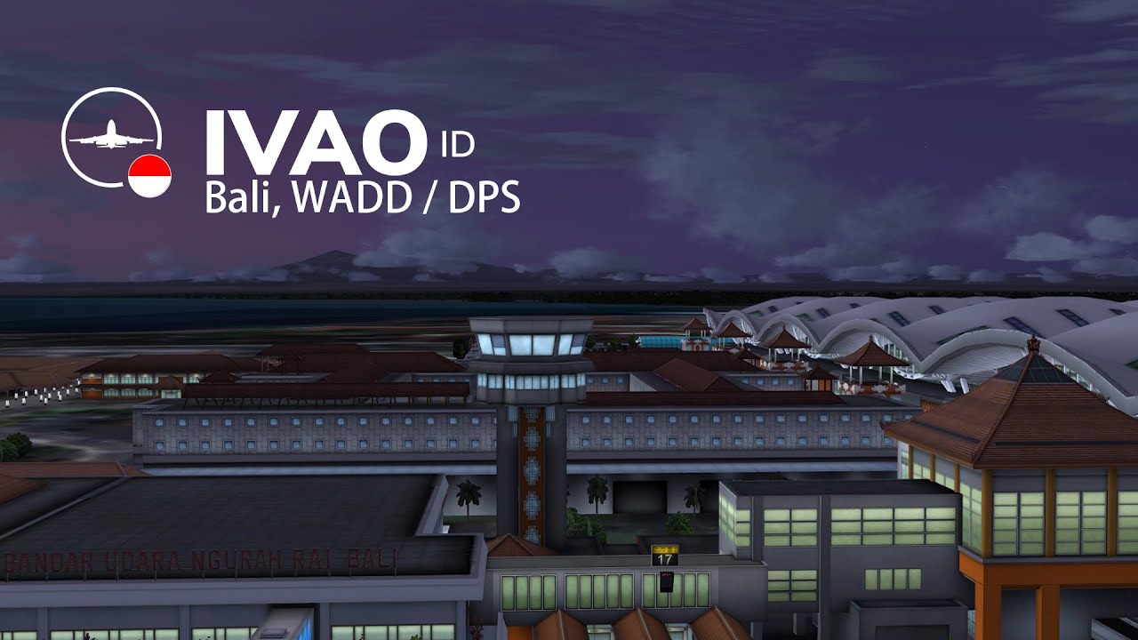 IVAO ID - WADD / DPS | Microsoft Flight Simulator X - YouTube