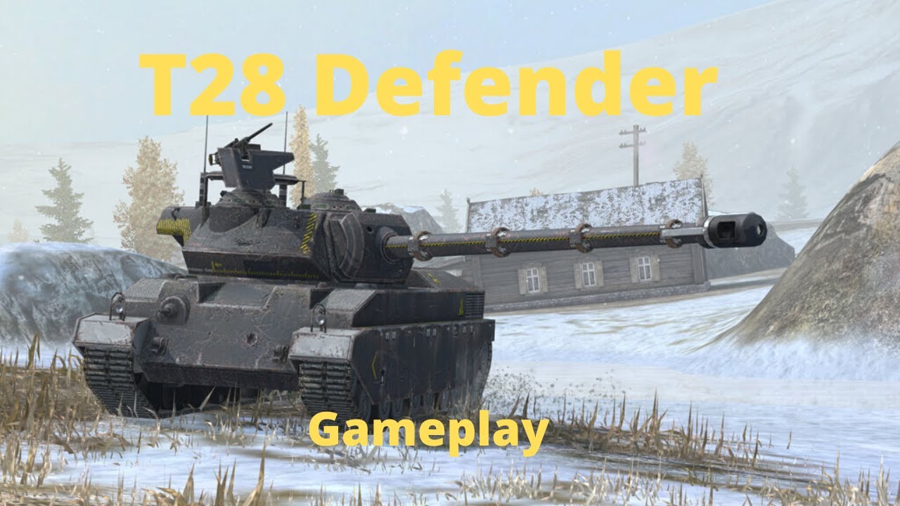 T28 Defender Gameplay by Eagle90 - YouTube