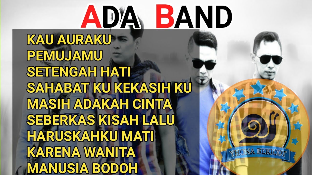 #ADABAND#FULLALBUM ADA BAND 10 LAGU TERBAIK FULL ALBUM - YouTube