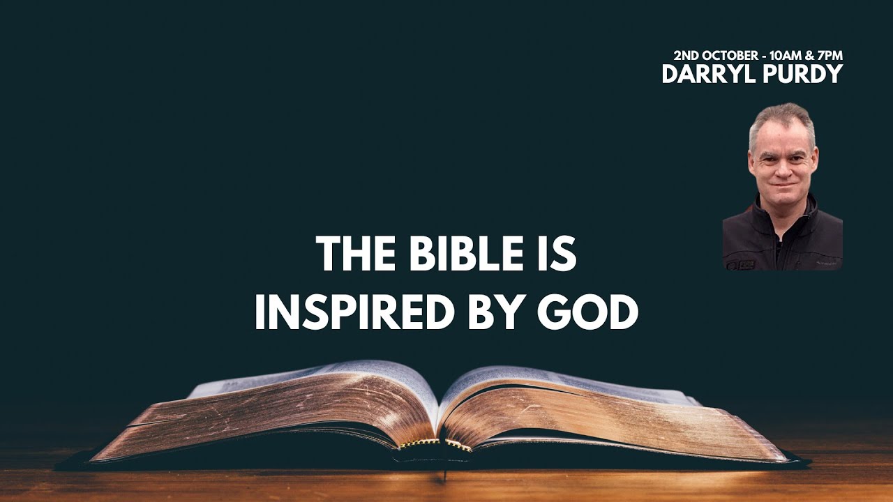 2/10/22 - The Bible Is - Inspired by God - Darryl Purdy - 10am - YouTube