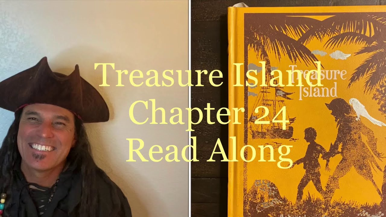 Treasure Island Chapter 24 Read Along - YouTube