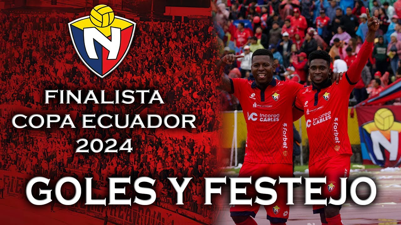 El Nacional finalista de Copa Ecuador - Desde las gradas, goles y ...