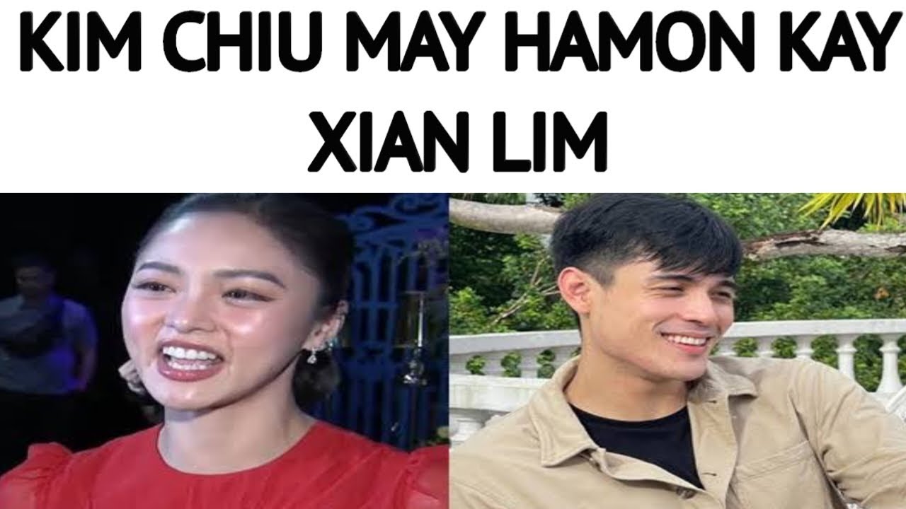KIM CHIU MAY HAMON KAY XIAN LIM! - YouTube