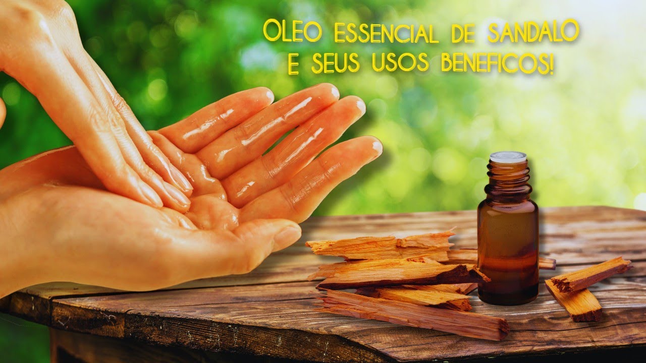 Óleo de sândalo, Conheça os usos e benéficios deste maravilhoso óleo ...