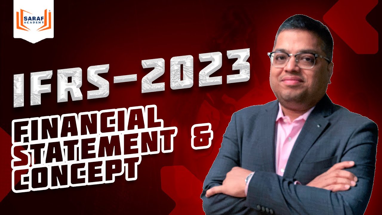 IFRS 2023 - Financial Statement and Concepts - YouTube