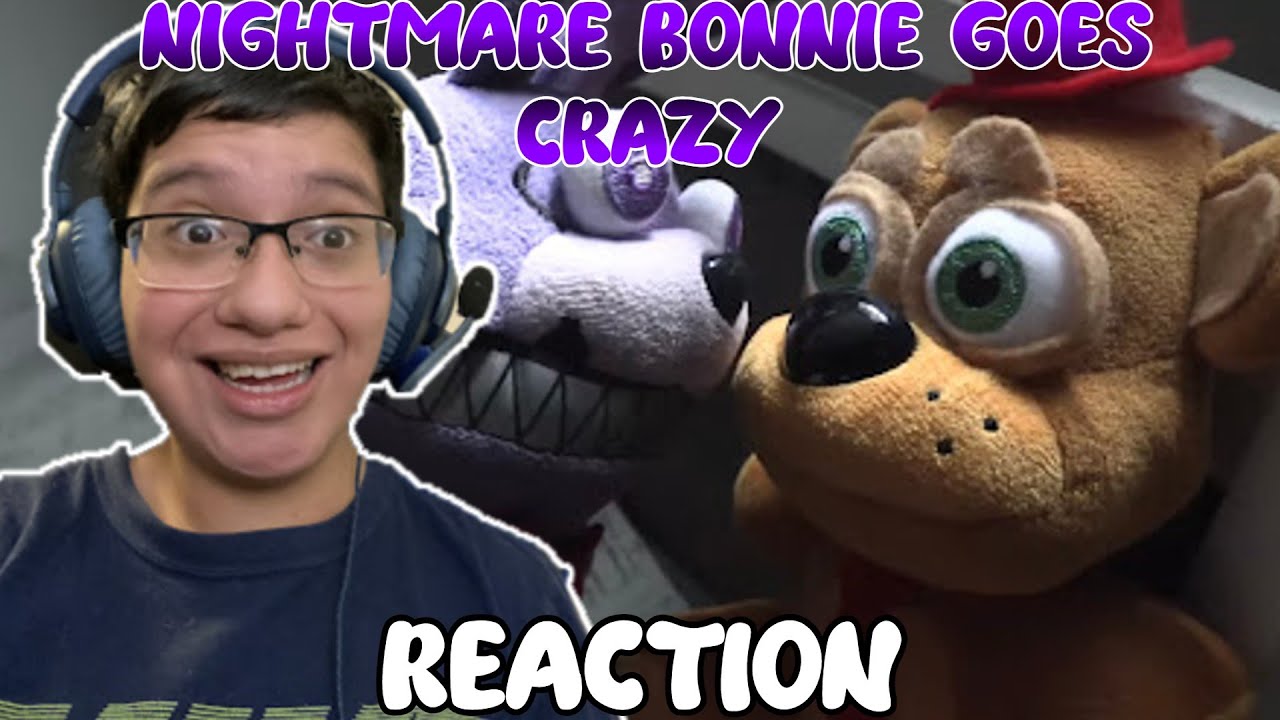 (NIGHTMARE BONNIE GOES CRAZY) Vinny Tube REACTION: GW Movie- The Last ...
