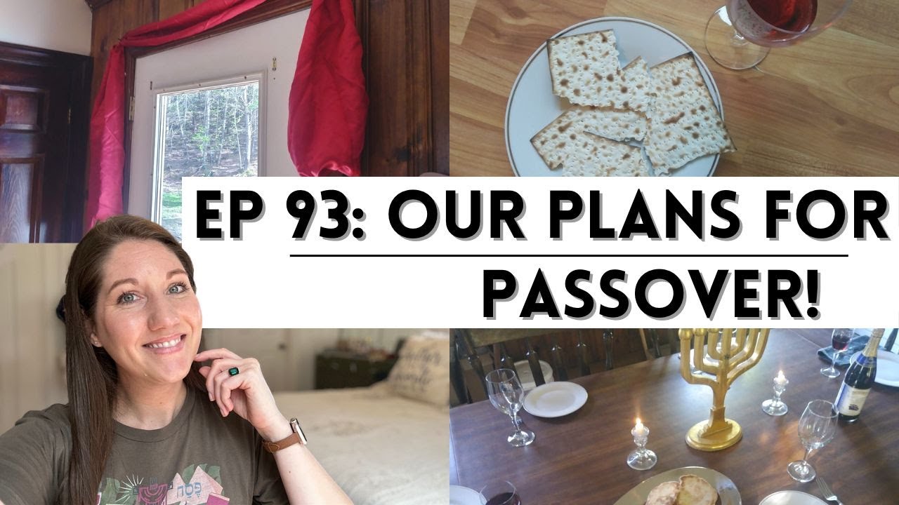 Ep 93: Our Plans for Passover 🐑 Simple, Jesus Centered Passover ...