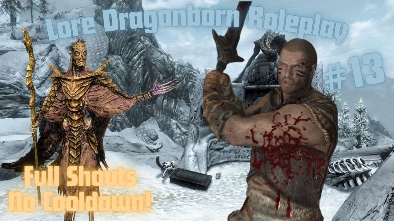 Skyrim Lore Dragonborn Roleplay - Dragonborn Learns More Shouts ...