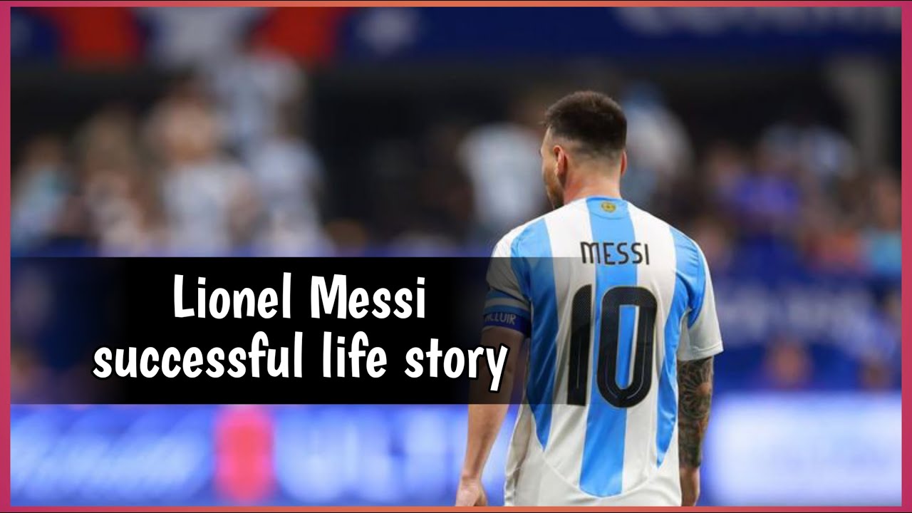 Lionel Messi: From Humble Beginnings to Football Legend – Live ...