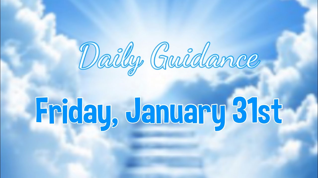 Daily Guidance | Friday, January 31, 2020 - YouTube