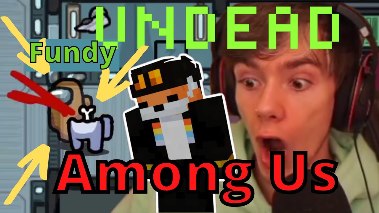 So Fundy Played Undead Among us Mod W/ Tubbo, 5up, Trainwreckstv ...