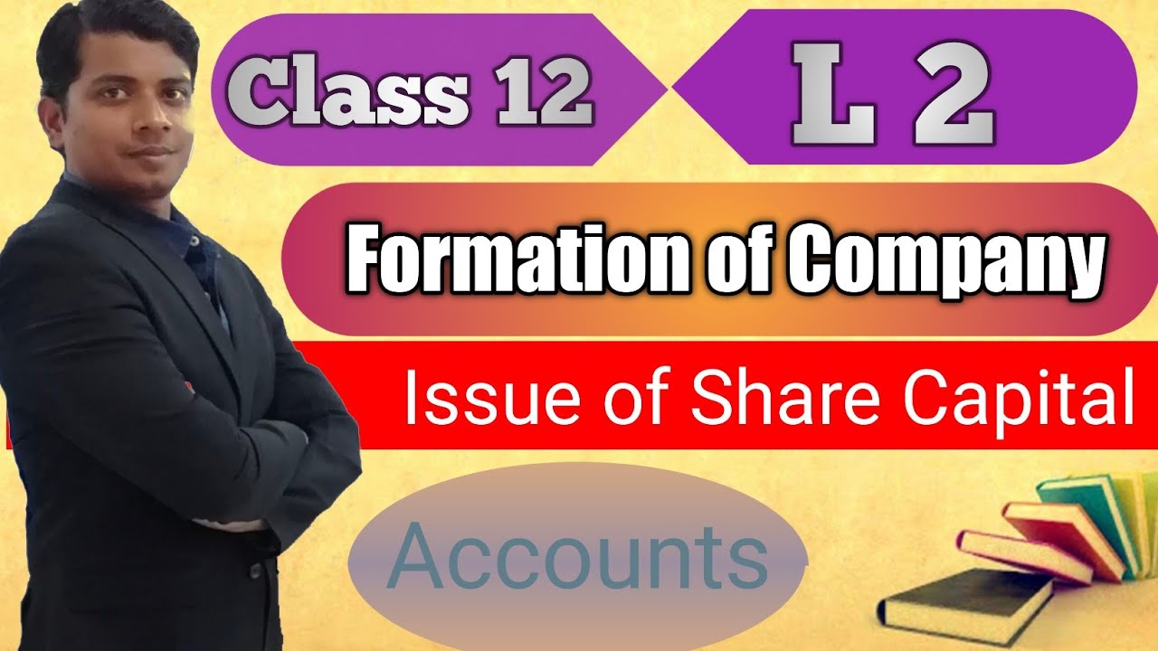 #2 Issue of Share Capital | Formation of Company | Accounts | Devraj Commerce Classes | Class 12 ...
