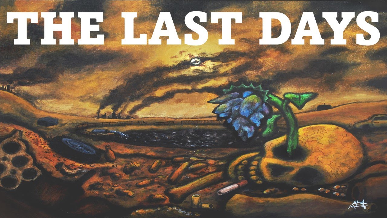The Last Days - YouTube