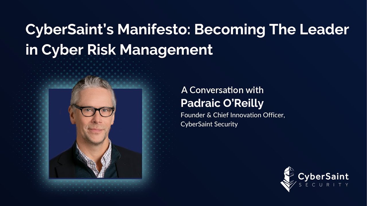 CyberSaint’s Manifesto: Becoming The Leader in Cyber Risk Management ...