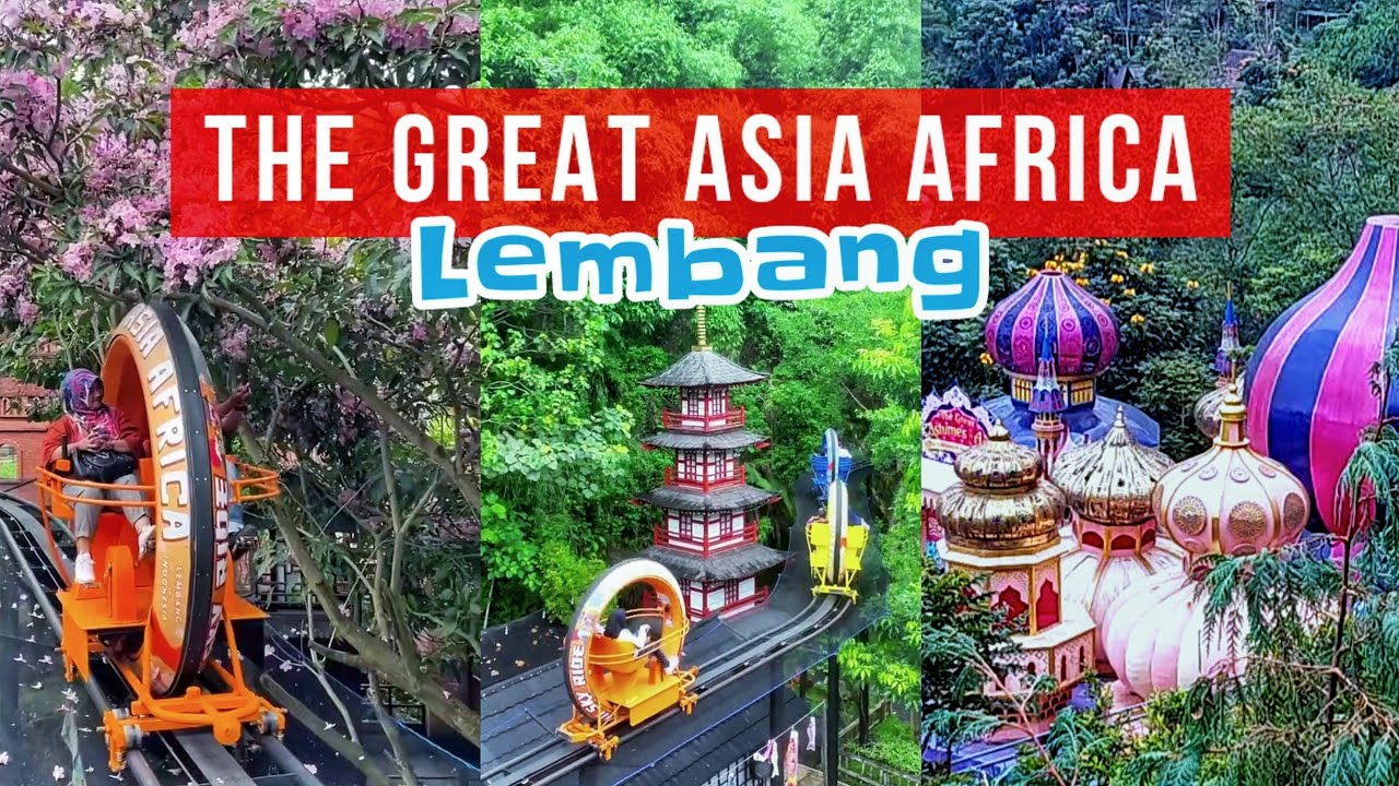 THE GREAT ASIA AFRICA Lembang Bandung 2024 - Review lengkap wahana ...
