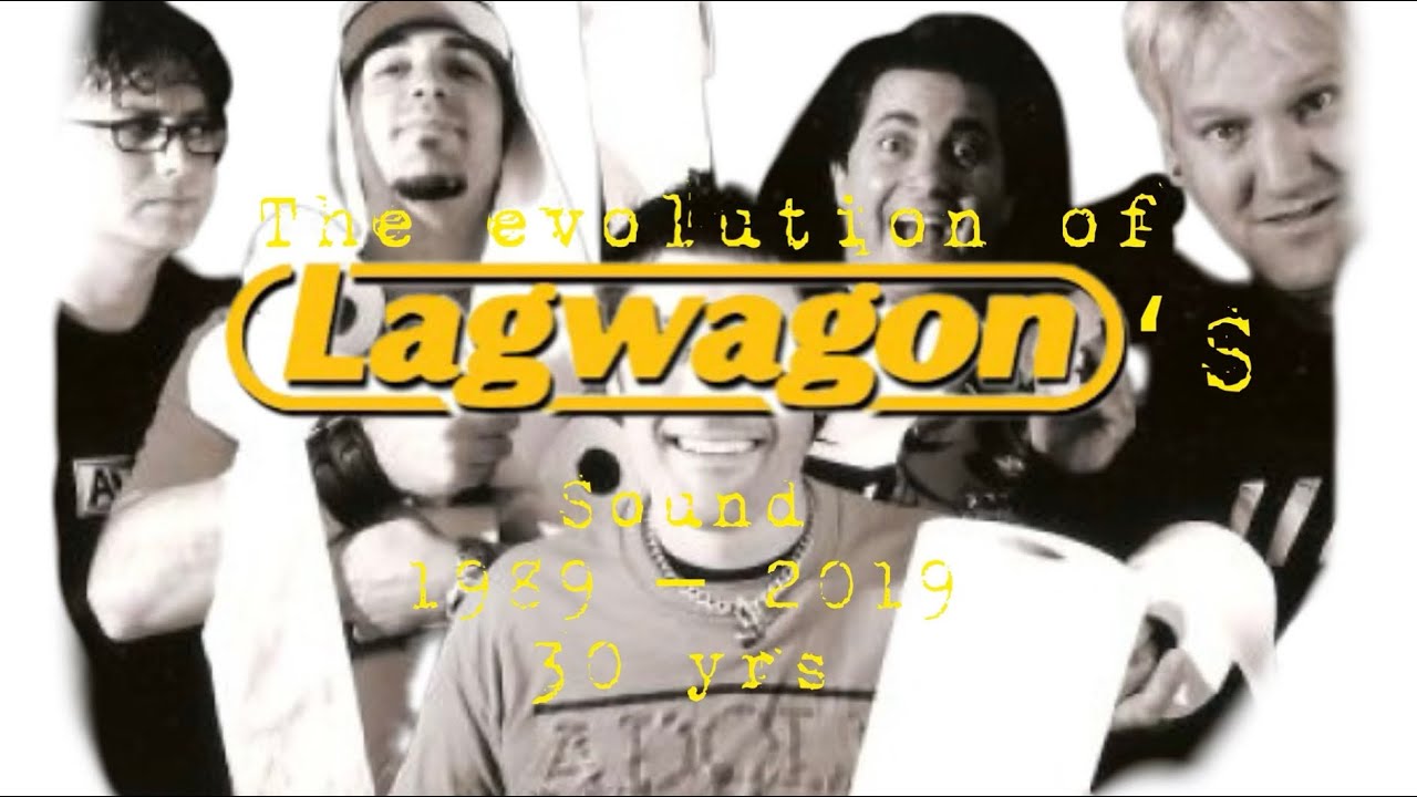 The evolution of Lagwagon’s sound (1989-2019) - YouTube