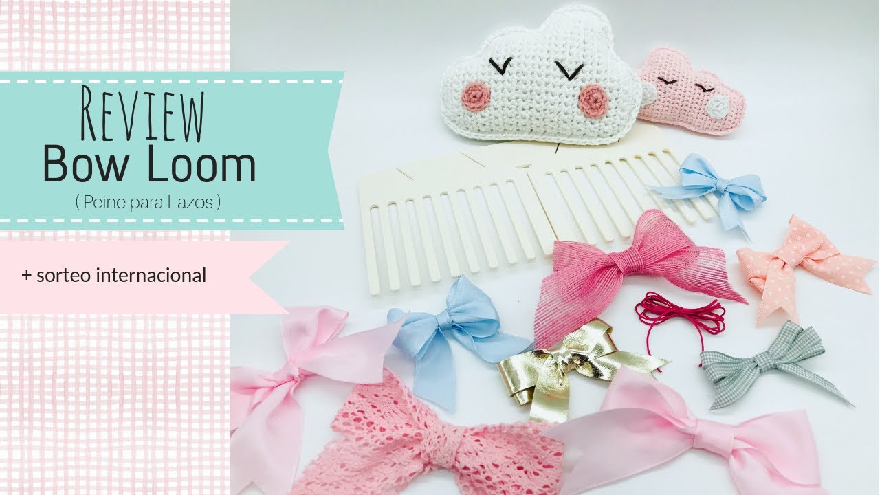 Review Bow loom We R +Tips lazos a mano + (sorteo internacional ...