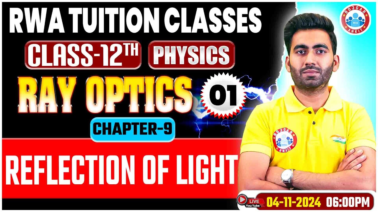Class 12 Physics Chapter 9 Ray Optics | Reflection of Light | 12th ...