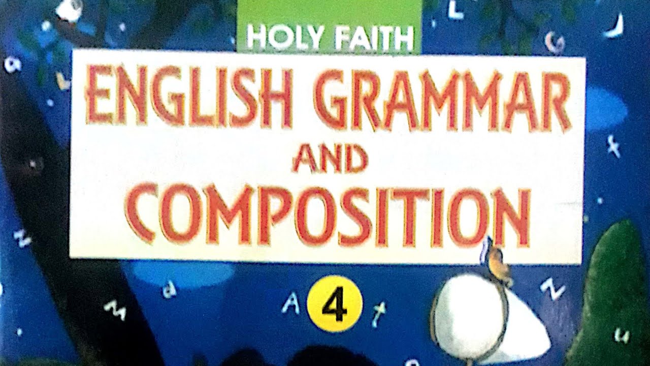HOLYFAITH ENGLISH GRAMMAR &COMPOSITION CHAPTER-2 - YouTube