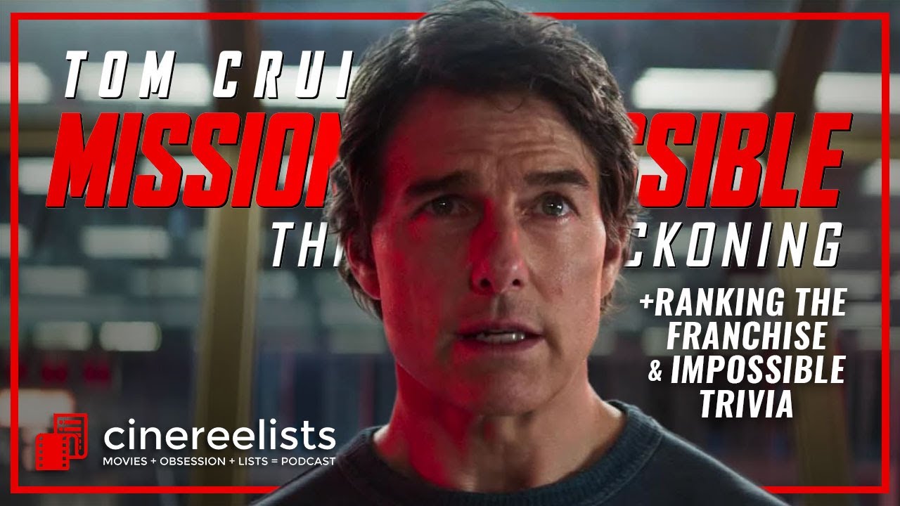 REVIEW Mission: Impossible – The Final Reckoning + Impossible Trivia ...