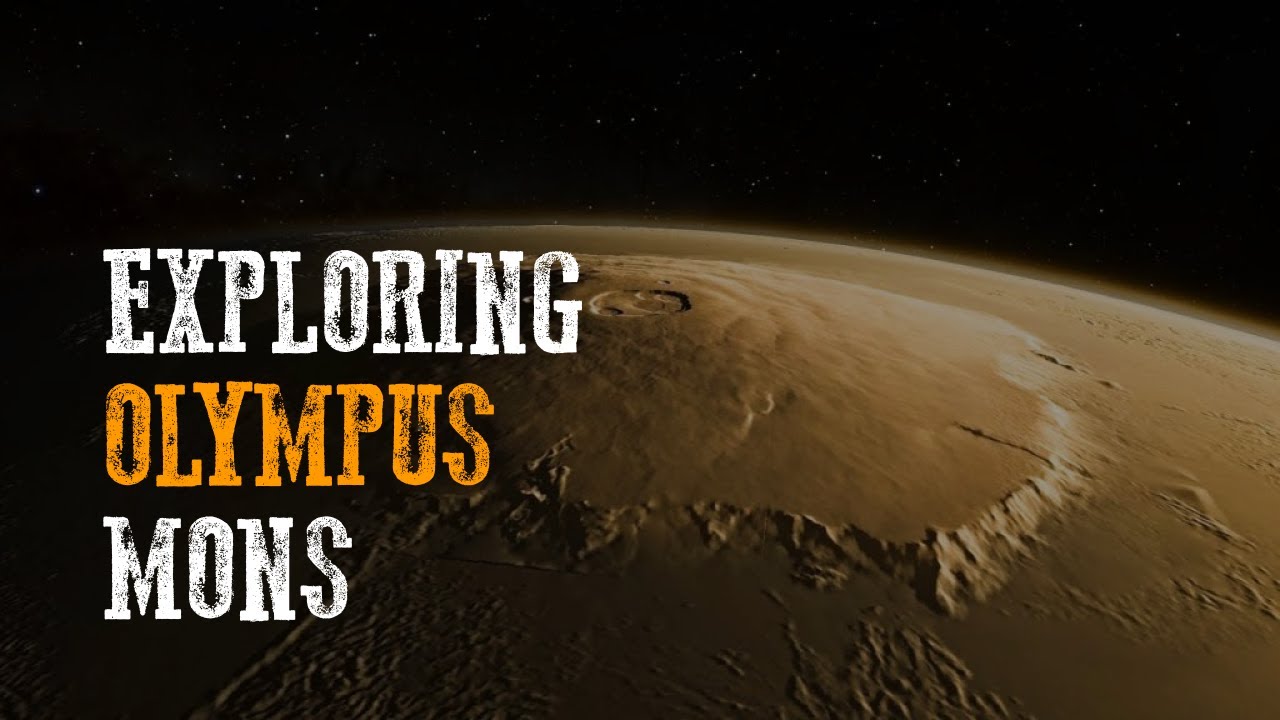Exploring Olympus Mons | The Tallest Mountain in the Solar System - YouTube