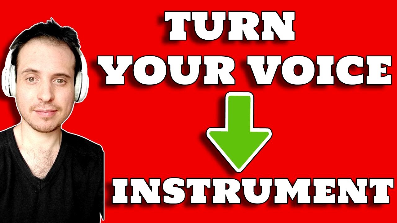 How To Turn Your Voice Into An Instrument - YouTube