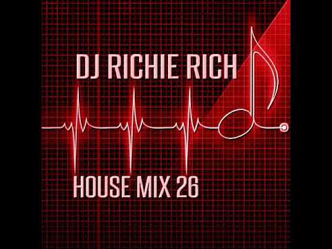 DJ RICHIE RICH HOUSE MIX 26