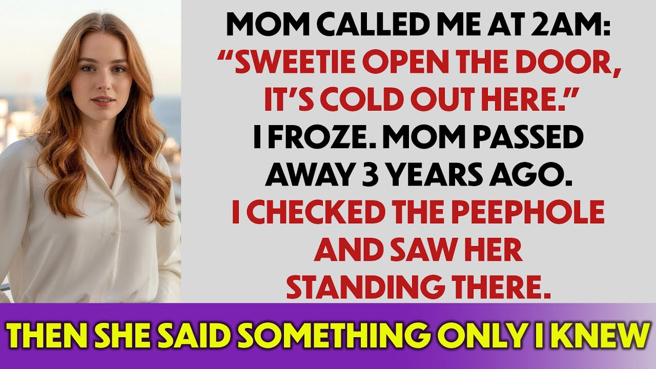 Mom Who Passed 3 Years Ago Called At 2AM Saying "Open The Door, I'm ...