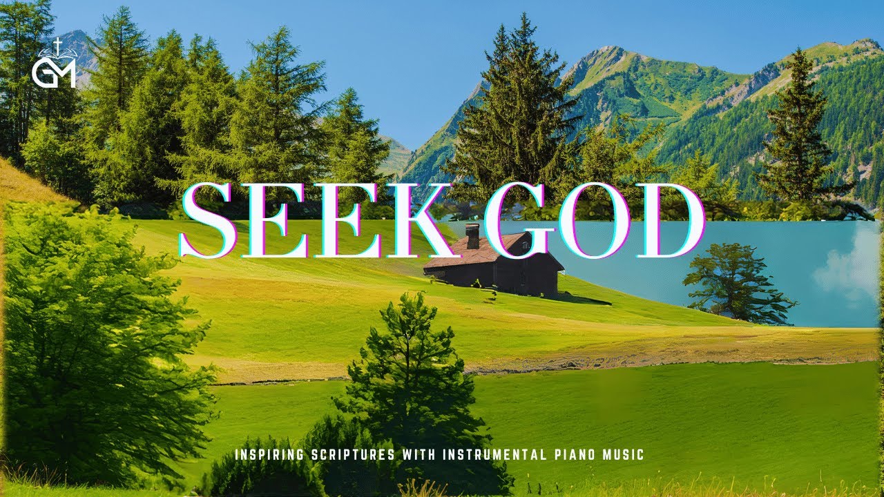 Seek God And He Will Free You From Fear - Instrumental Music With ...