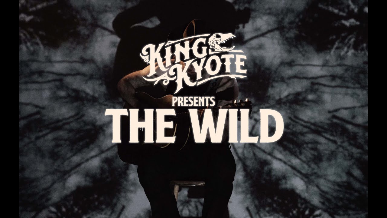 KING KYOTE - "THE WILD" (Official Music Video) - YouTube